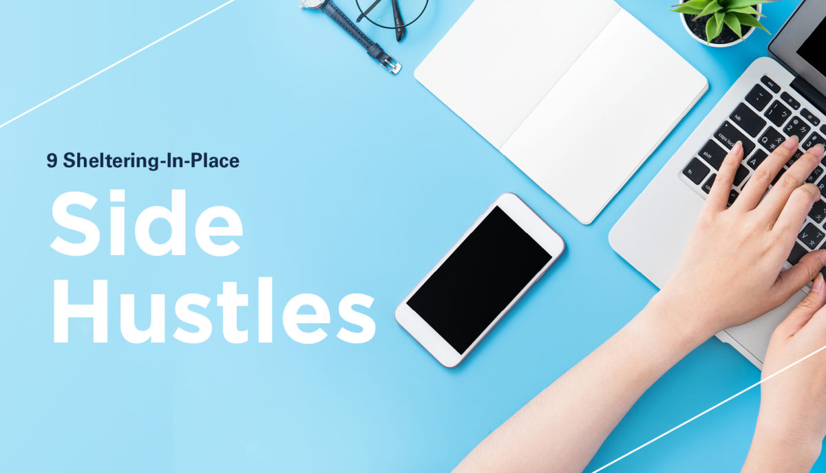 Side hustles 2020: 9 simple ways to start one during quarantine